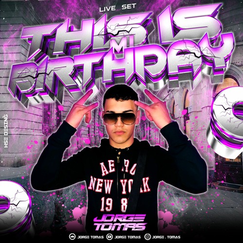 Stream THIS IS MY BIRTHDAY X JORGE TOMÁS - (EXCLUSIVE OWN EDITIONS ...