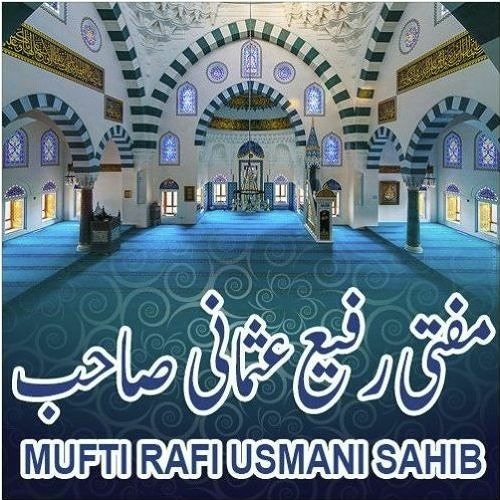 Stream Mufti Muhammad Rafi Usmani Sahab"14 August Youm E Azadi Or ...