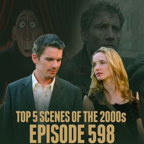 Stream episode Episode 598: Top 5 Scenes of the 2000s by InSession Film ...