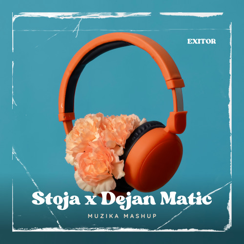 Stream Stoja x Dejan Matic - Muzika (Exitor Mashup) by Exitor | Listen ...