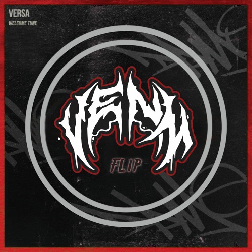 VERSA - WELCOME TUNE (VENM FLIP) [FREE] by VENM - Free download on ToneDen