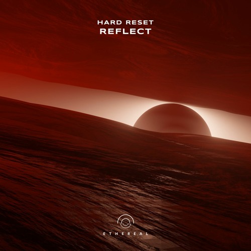 Stream Hard Reset - Reflect by Future Forward Music | Listen online for ...