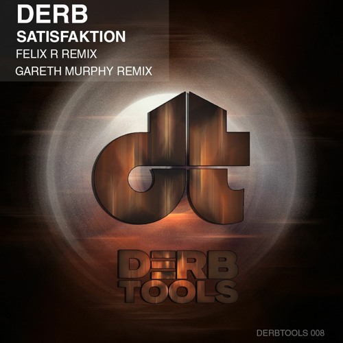 Stream DERB - Satisfaktion (Gareth Murphy Remix) by DERBtools | Listen ...