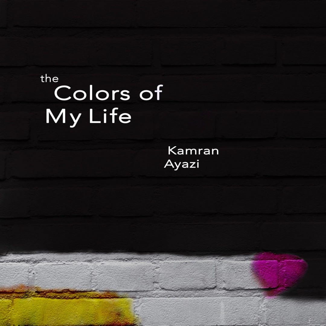 Stream The Colors of My Life by Kamran Ayazi | Listen online for free ...