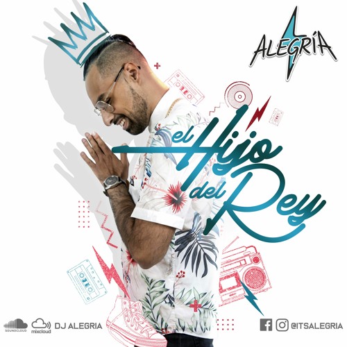 Stream EL HIJO DEL REY by DJ ALEGRIA | Listen online for free on SoundCloud