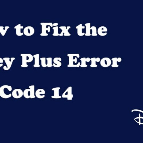 Stream Disney Plus Error Code 14 – Full Troubleshooting Guide by ...