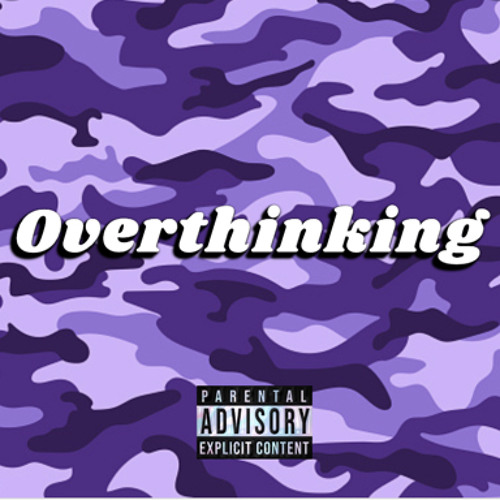 Stream Overthinking by Baby Choppa OB | Listen online for free on ...