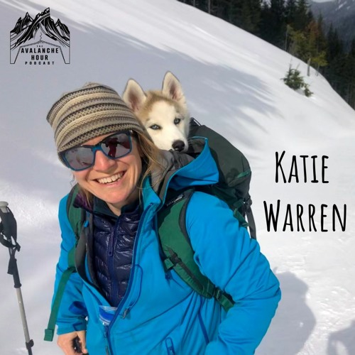 Stream episode 8.9 Katie Warren by The Avalanche Hour podcast | Listen ...