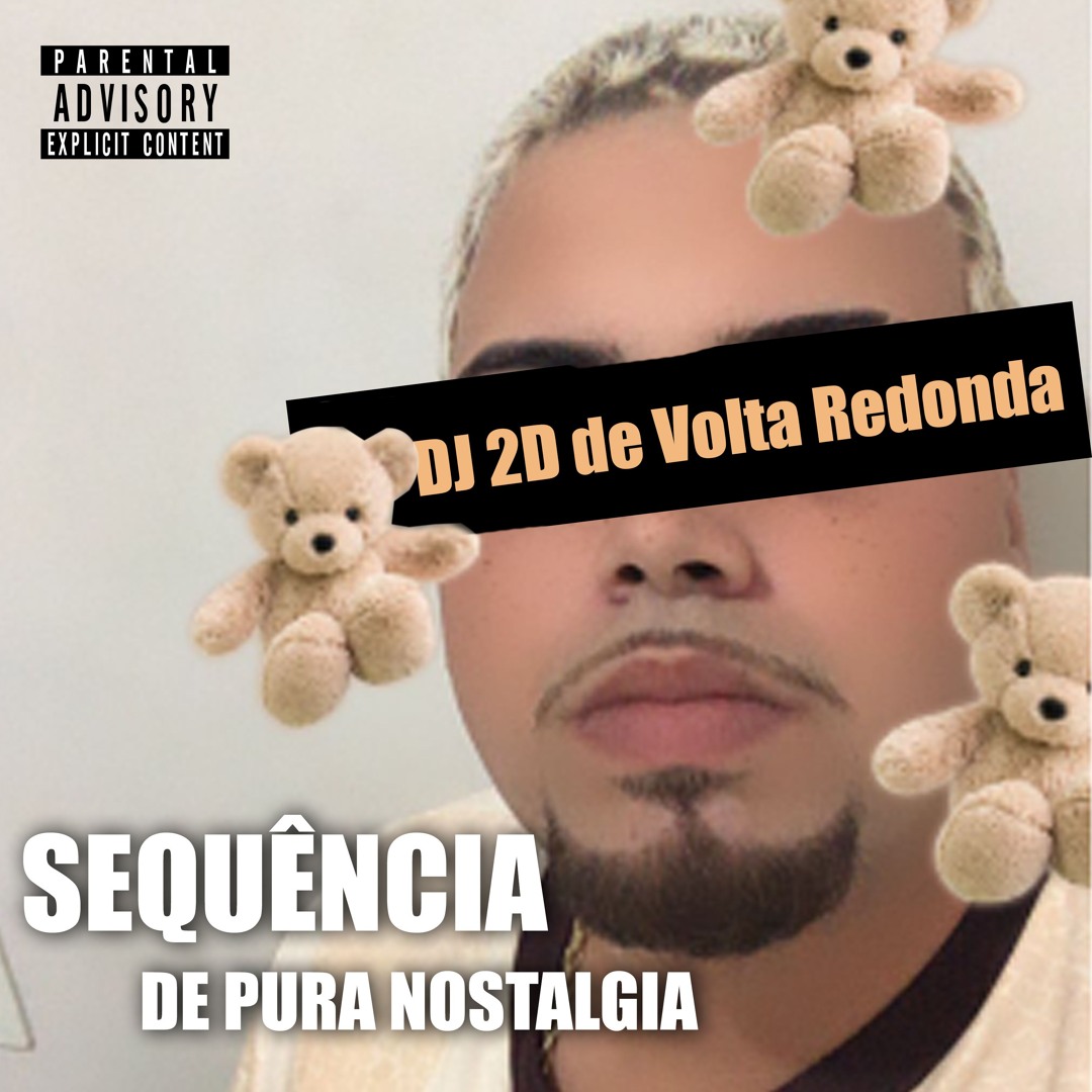 Stream SEQUENCIA DJ 2D DE VOLTA REDONDA by DJ 2D DE VOLTA REDONDA ...