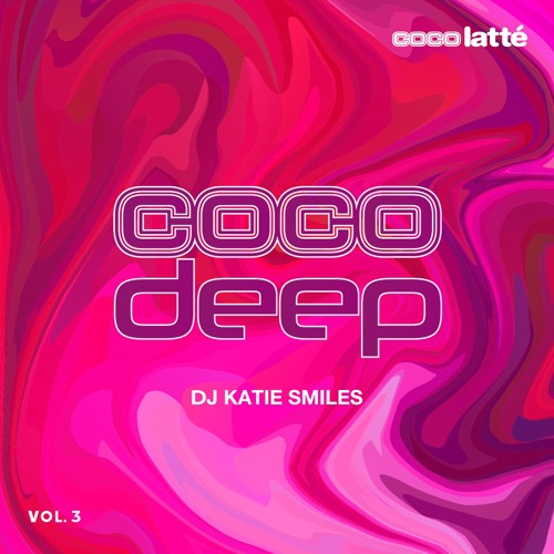 Stream COCO DEEP VOL.3 by Coco Latté | Listen online for free on SoundCloud
