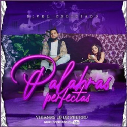 Stream Palabras Perfectas - Nivel Codiciado by Corridos Tumbados ...