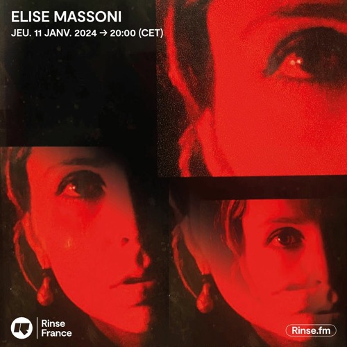 Stream Élise Massoni - 11 Janvier 2024 by Rinse France | Listen online ...
