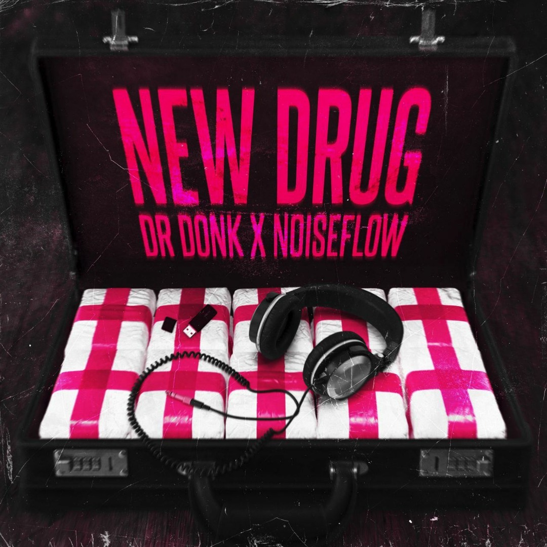 Stream Dr. Donk X Noiseflow - New Drug by NoiseFlow | Listen online for ...