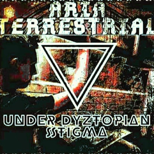 Stream Under DyZtopian Stigma by Aria Terrestrial | Listen online for ...