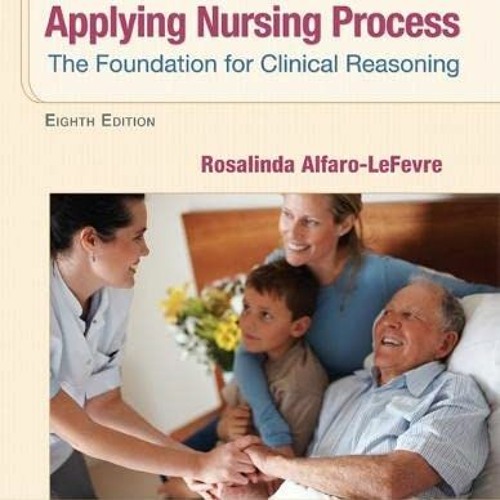 Stream [DOWNLOAD] Applying Nursing Process: The Foundation for Clinical ...