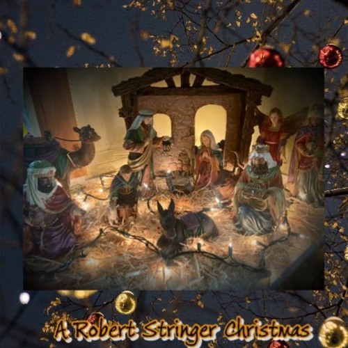 Stream It Came Upon A Midnight Clear by Robert Stringer | Listen online ...