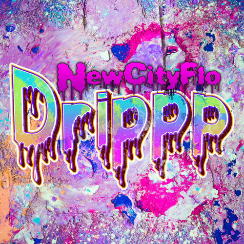 Stream NEWCITYFLO-DRIPPP by NewCityFlo | Listen online for free on ...