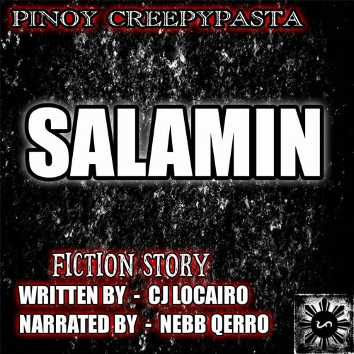 Stream episode SALAMIN - TAGALOG HORROR STORY - FICTION by Pinoy ...