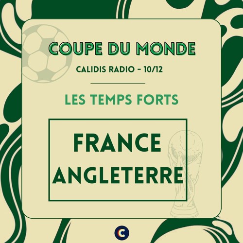 Stream episode Les temps Forts - France Angleterre (quart de finale ...