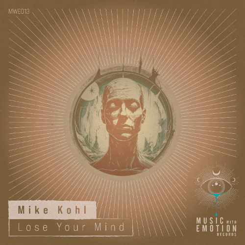 Stream LTR Premiere: Mike Kohl - Lose Your Mind [Music With Emotion] by ...