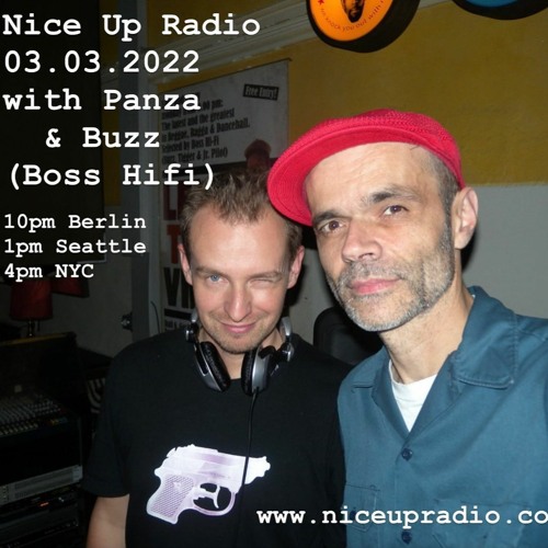 Stream 2022-03-03 Nice Up Radio - Selection by Panza & Buzz (Boss HiFi ...