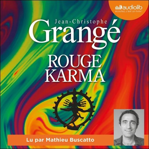 Stream « Rouge karma » de Jean-Christophe Grangé lu par Mathieu ...