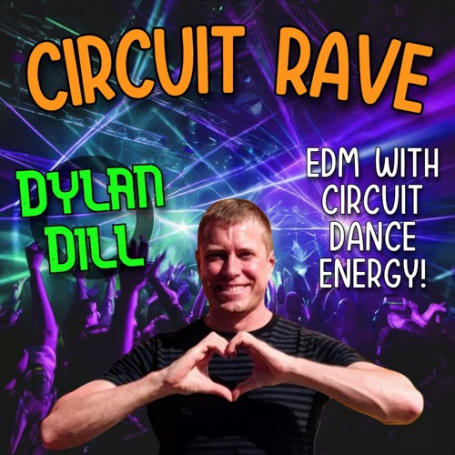 Stream Circuit Rave DJ Set - Feb 2025 by Dylan Dill | Listen online for ...