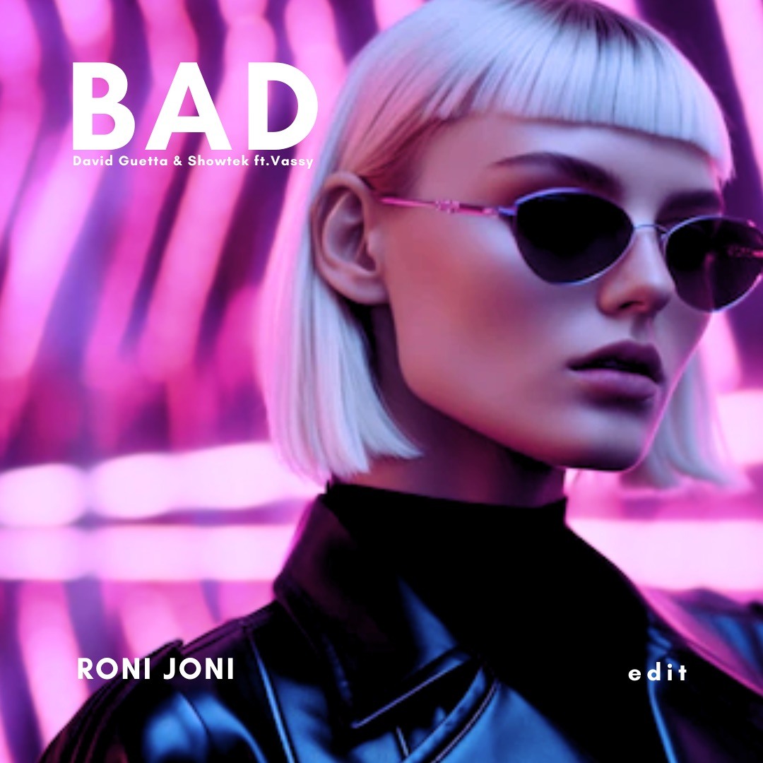 Stream David Guetta & Showtek - Bad Ft.Vassy (RONI JONI Edit) by Roni ...