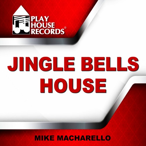 Stream Jingle Bells HOUSE by Mike Macharello | Listen online for free ...