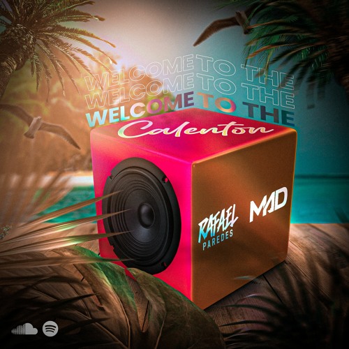 Stream Welcome To The Calenton - DJ Mad ft. DJ Rafael Paredes by DJ Mad ...