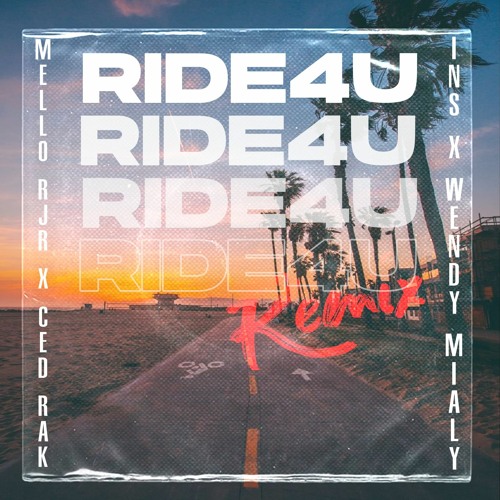 Stream INS Ft. Wendy Mialy - Ride 4 U (Mello RJR X Ced Rak Remix) by ...