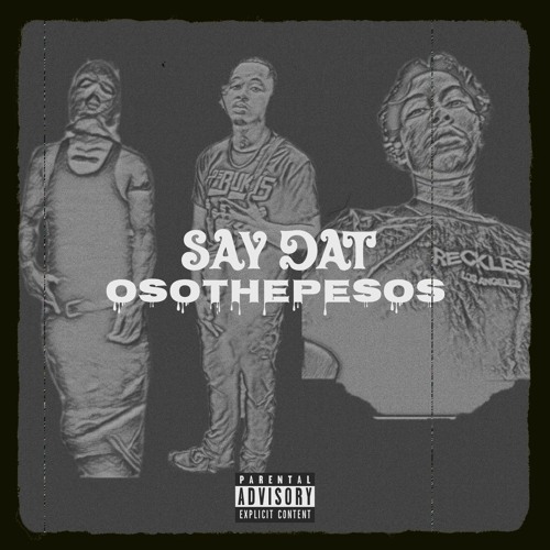 SAY DAT - Listen to music