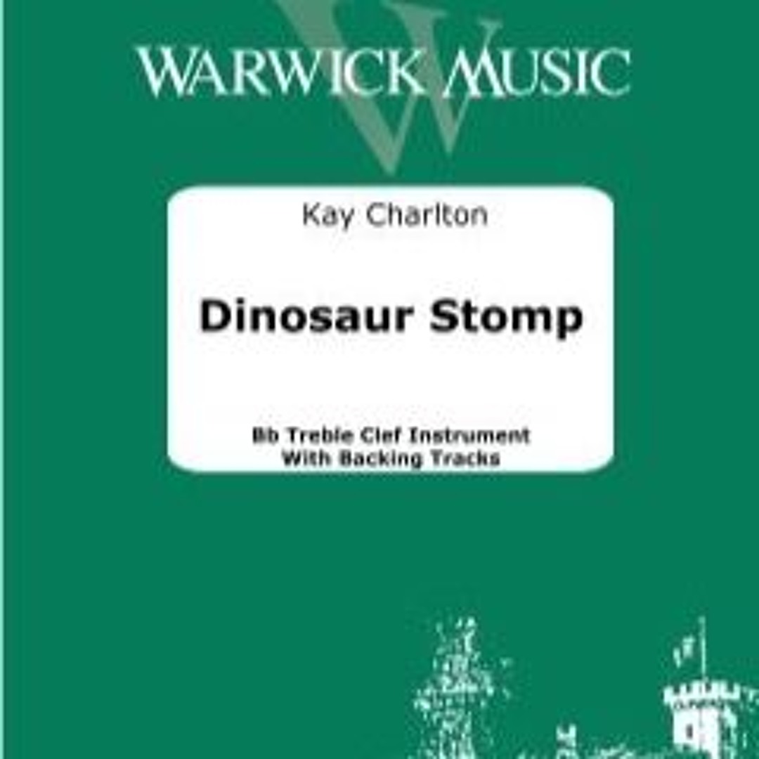 Stream Kay Charlton | Listen to Dinosaur Stomp for treble clef Bb ...