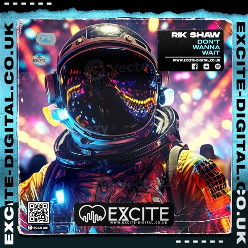 Stream Don't Wanna Wait **OUT NOW ON EXCITE DIGITAL** by Rik Shaw ...