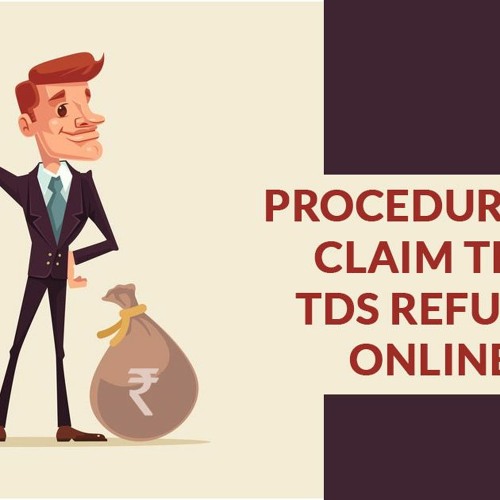 Stream Let's Try to Understand How to Claim TDS Refund Online with ...