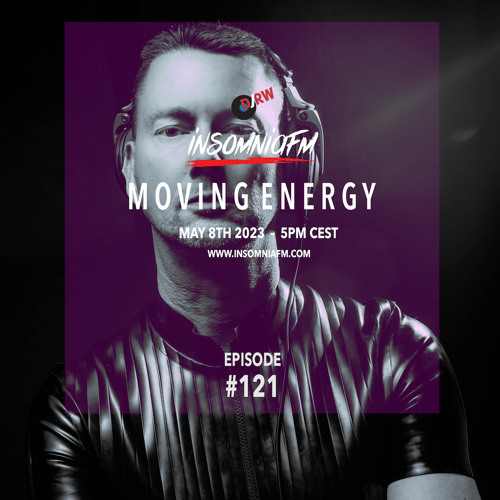 Stream Moving Energy 121 on Insomniafm - May 2023 by Alive90 | Listen ...