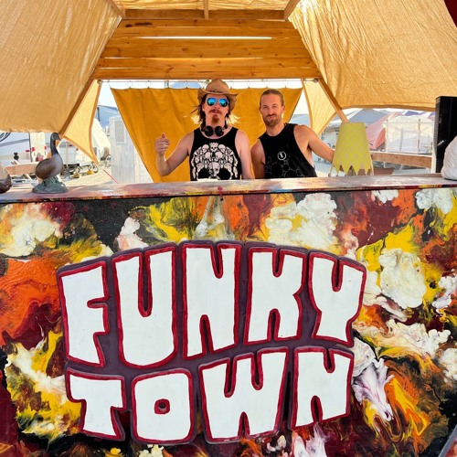 Stream Burning Man 2022, Monday @ Funky Town by idallas! | Listen online for free on SoundCloud