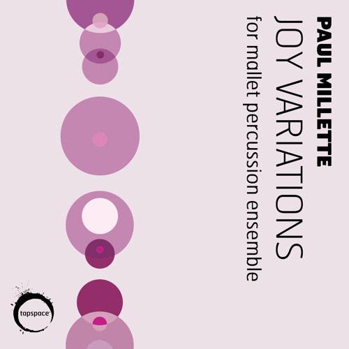 Stream Joy Variations (Paul Millette) by Tapspace | Listen online for ...