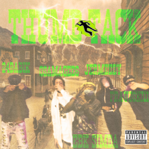 Thumb tack feat 24babik,Fraudskiii,Jermeezy,Ebk simba - Listen to music