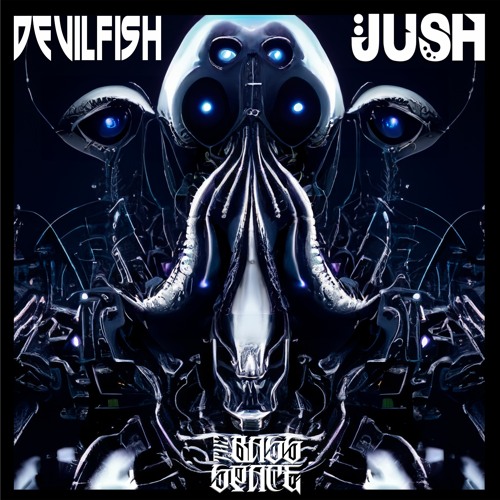 Stream JUSH - Devilfish (Bass Space Exclusive ) Free Download by RUNES ...