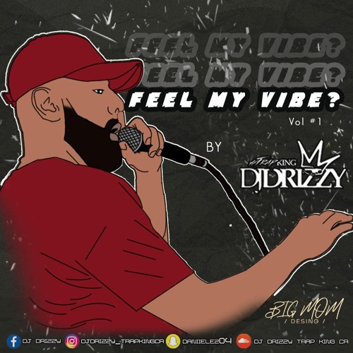 Stream Feel My Vibe ? Vol#1 - DJ DRIZZY (MAYO 2020) by DJ DRIZZY TRAP ...
