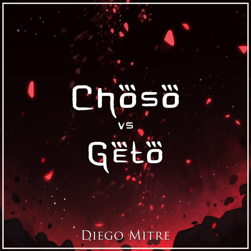 Stream Choso vs Geto (from "Jujutsu Kaisen") (Cover) by Diego Mitre ...