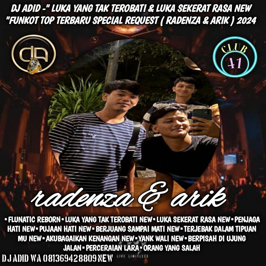 Stream DJ ADID -''LUKA YANG TAK TEROBATI & LUKA SEKERAT RASA NEW''FUNKOT (RADENZA & ARIK)2024 by ...