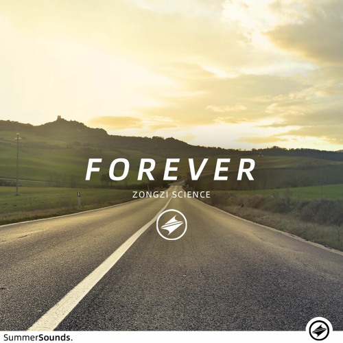 Stream Zongzi Science - Forever [Summer Sounds Release] by Summer ...