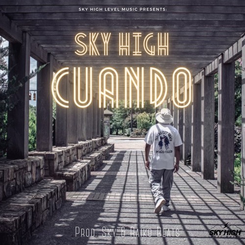 Stream Cuando (Prod. Sky & Raiko Beats) by Sky High | Listen online for ...