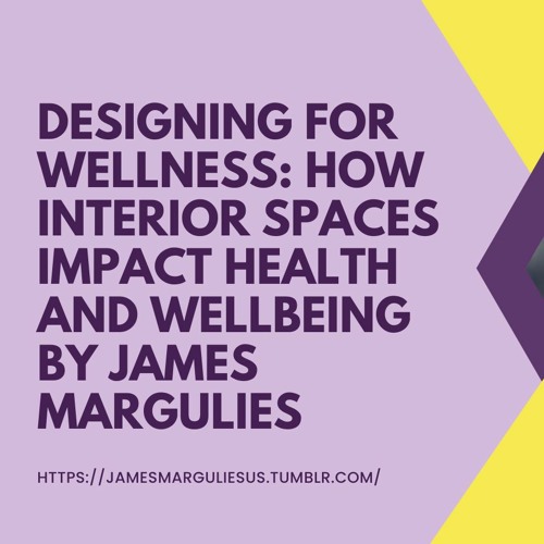 Stream Episode Designing For Wellness How Interior Spaces Impact Health
