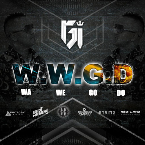 Stream WA WE GO DO - GI (Chutney Soca 2022) by GI MUSIC | Listen online ...