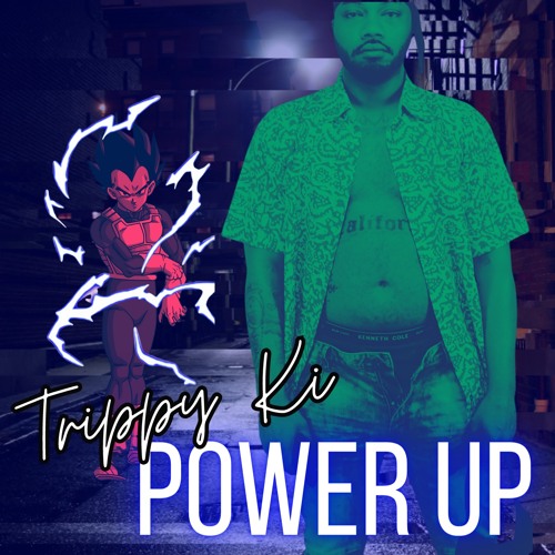 Stream Ki - Power Up by Trippy Ki | Listen online for free on SoundCloud