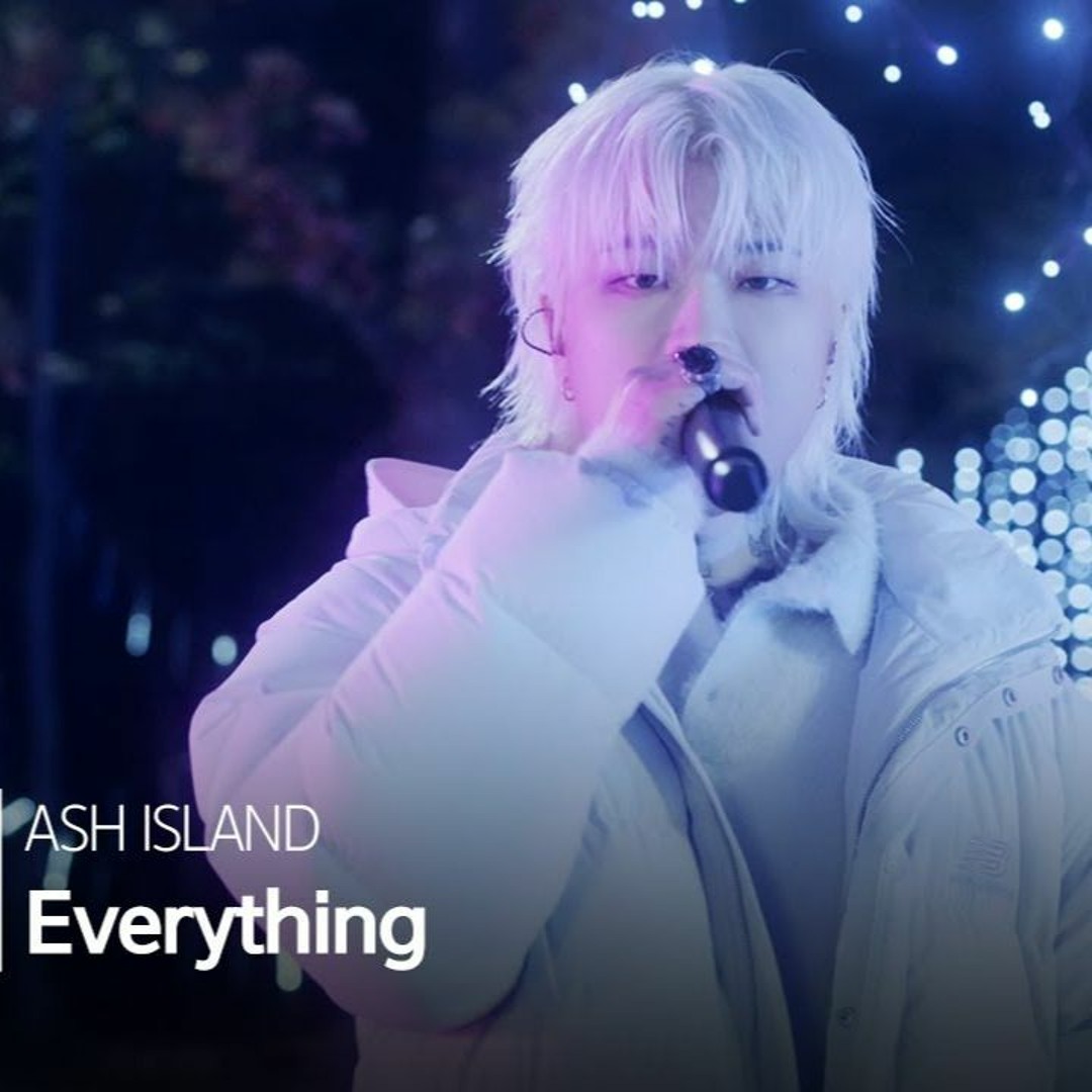 Stream Everything (Ash Island) by 찬린 (chanryn) | Listen online for free ...