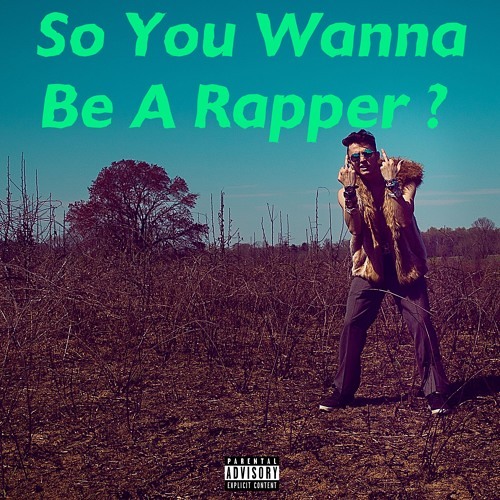 Stream So You Wanna Be A Rapper? by ZukoG: Archive | Listen online for ...